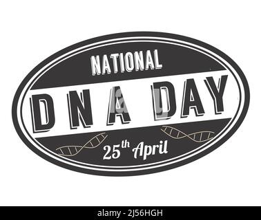National DNA Day. April 25. Holiday concept. Template for background ...