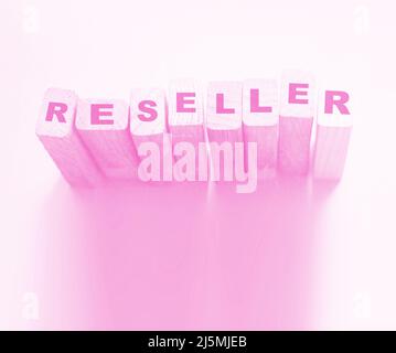 RESELLER word made with building blocks. Trading reselling retail ...