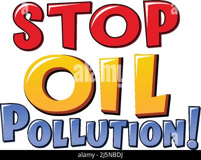 Stop oil pollution font logo design illustration Stock Vector Image ...