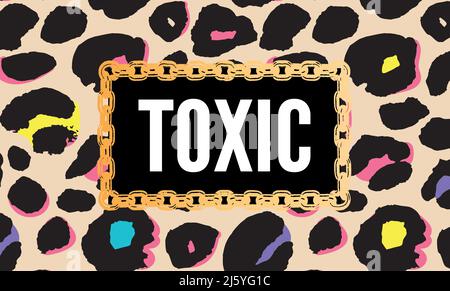 Toxic slogan text with animal skin details vector illustration design ...