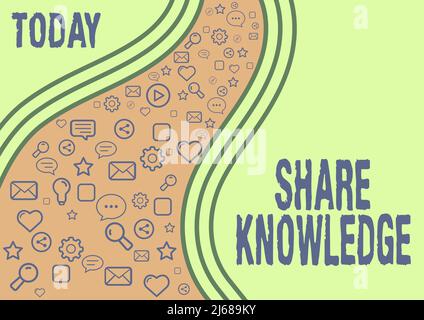 Sign displaying Share Knowledge. Conceptual photo teaching others what ...