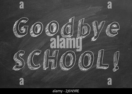Hand drawing text "Goodbye School !" on green chalkboard Stock Photo ...