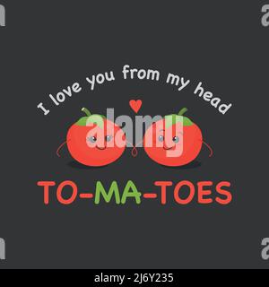 I LOVE YOU FROM MY HEAD TOMATOES. Two Cute Tomatoes in Love Isolated on ...