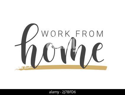Work from home, lettering calligraphy illustration. Home office ...