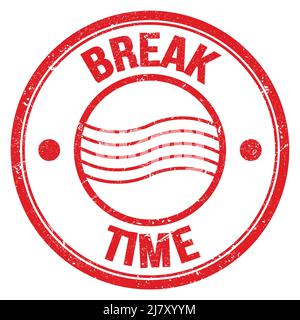 BREAK TIME text written on green round postal stamp sign Stock Photo ...