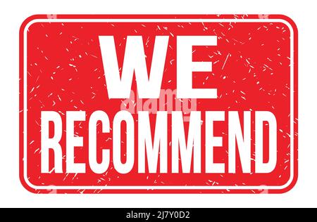 WE RECOMMEND, words written on red rectangle stamp sign Stock Photo - Alamy