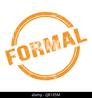 FORMAL text on orange round grungy texture stamp Stock Photo - Alamy