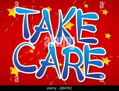 Take Care. Word written with Children's font in cartoon style Stock ...