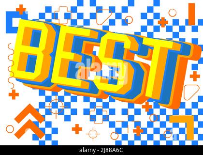 Best, pixelated word with geometric graphic background. Vector cartoon ...
