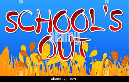 School's Out. Word written with Children's font in cartoon style Stock ...
