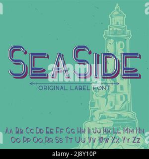 Original label typeface named '"SeaSide". Good to use in any label ...
