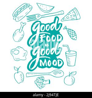 Good food is good mood. Poster quotes Stock Photo - Alamy