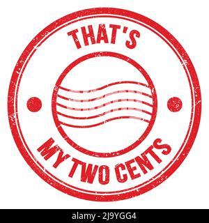 MY TWO CENTS text written on red round vintage rubber stamp Stock Photo ...