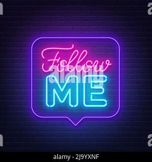 Follow Me Neon Text Vector. Follow Me neon sign, design template ...