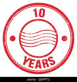 10 YEARS text written on red round stamp sign Stock Photo - Alamy