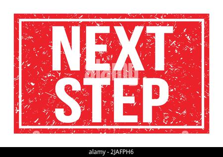 NEXT STEP, words written on red rectangle stamp sign Stock Photo - Alamy