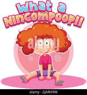 What a nincompoop word text with cartoon character illustration Stock ...