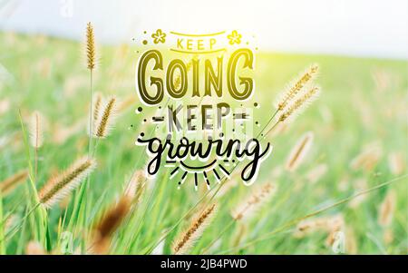 Keep going keep growing. Poster quotes Stock Photo - Alamy