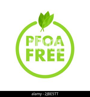 PFOA Free green sign. Perfluorooctanoic acid. Vector stock illustration ...