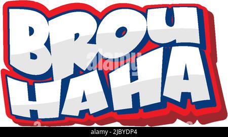 Brouhaha isolated word text illustration Stock Vector Image & Art - Alamy