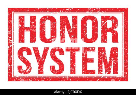 HONOR SYSTEM, words written on red rectangle stamp sign Stock Photo - Alamy