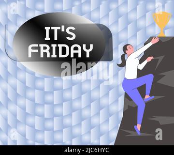 Text caption presenting It S Friday. Conceptual photo Last day of the ...