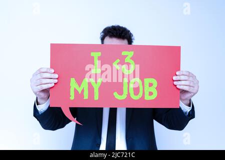 Text showing inspiration I Love My Job. Conceptual photo telling ...