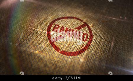 Banned stamp printed on linen sack. Ban, restricted and prohibited ...