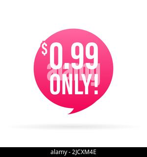 Sale 0.99 Dollars Only Offer Badge Sticker Design in Flat Style. Vector ...