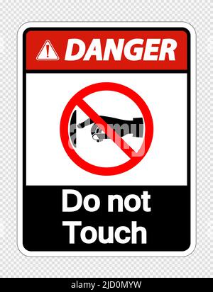Danger do not touch sign label on transparent background,vector ...