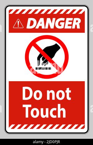 Danger Do Not Touch Symbol Sign Isolate On White Background Stock ...