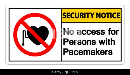 Notice No Access For Persons With Pacemaker Symbol Sign Isolate On ...