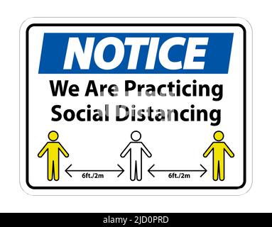 Notice We Are Practicing Social Distancing Sign Isolate On White Background,Vector Illustration ...