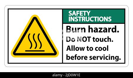 Safety Instructions Burn hazard safety,Do not touch label Sign on white ...