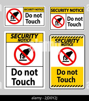 Notice Do Not Touch Symbol Sign Isolate On White Background Stock ...