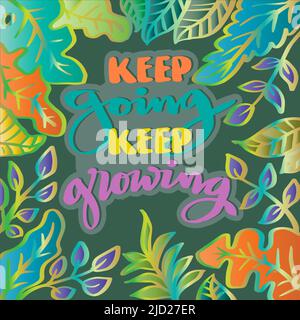 Motivational quotes, keep going keep growing, motivational messages ...
