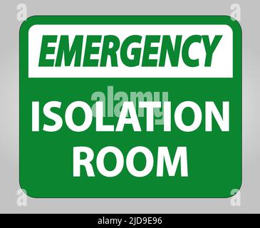 Emergency Isolation room Sign Isolate On White Background,Vector ...