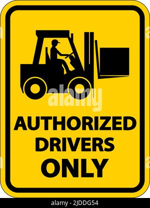 Authorized Drivers Only Label Sign On White Background Stock Vector ...
