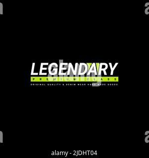 legendary, suitable for designing clothes, t-shirts, jackets, hoodies ...