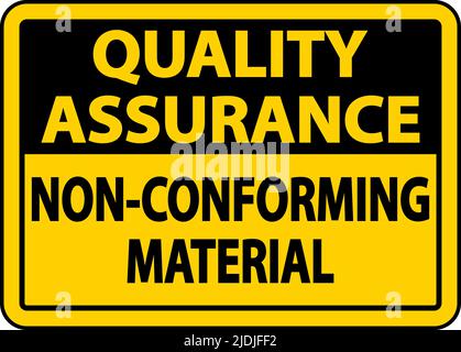 Quality Assurance Non-Conforming Material Sign Stock Vector Image & Art ...