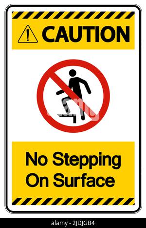 Caution No Stepping On Surface Symbol Sign Stock Vector Image & Art - Alamy