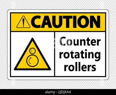 Caution counter rotating rollers sign on transparent background,vector ...