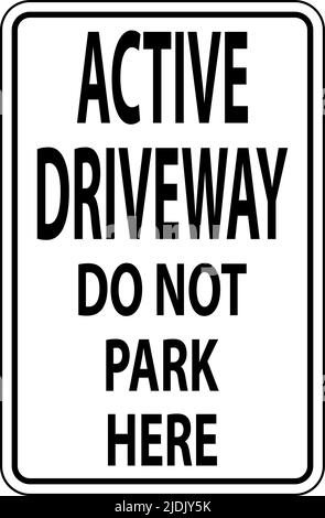 Active Driveway Sign On White Background Stock Vector Image & Art - Alamy