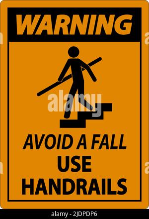 Warning sign - use handrails to avoid a fall, stairway caution Stock ...