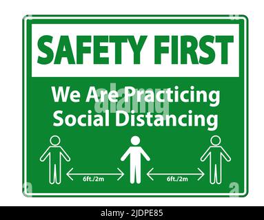 Safety First We Are Practicing Social Distancing Sign Isolate On White ...