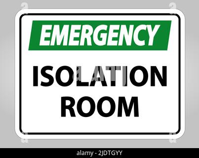 Emergency Isolation room Sign Isolate On White Background,Vector ...