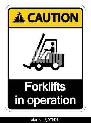 Caution forklifts in operation Symbol Sign Isolate on transparent ...