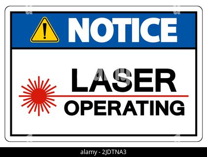 Notice Safety Sign Laser Operating On White Background Stock Vector ...