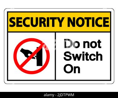 Security notice Switch On Symbol Sign on white background,Vector ...