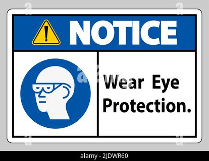 Notice Sign Wear Eye Protection on white background Stock Vector Image ...